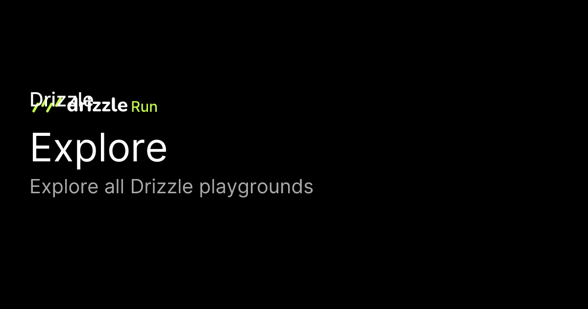 Explore - Drizzle Run